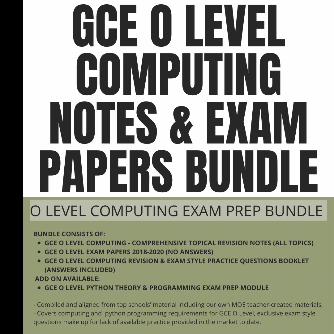 GCE O LEVEL COMPUTING TOPICAL NOTES TOPICAL EXAM STYLE QUESTIONS