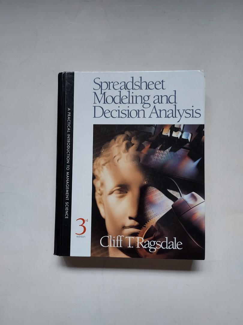 SPREADSHEET MODELING AND DECISION ANALYSIS A PRACTICAL INTRODUCTION TO