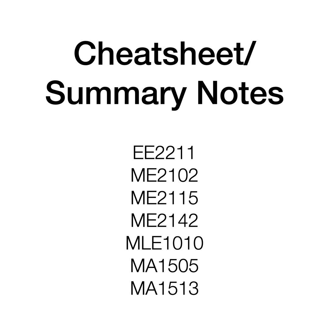 NUS Engineering Modules Cheatsheet Summary Notes EE2211 ME2102