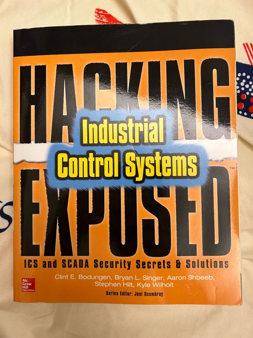 Textbook Hacking Exposed Industrial Control Systems Ics And Scada