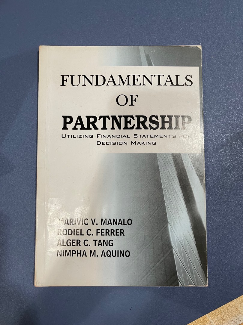 Fundamentals Of Partnership Utilizing Financial Statements For Decision
