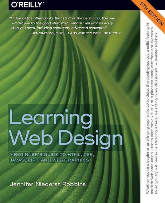 Learning Web Design A BEGINNER S GUIDE TO HTML CSS JAVASCRIPT AND