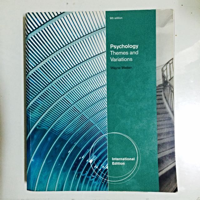 Psychology Themes and Variations (9th Edition) Wayne Weiten, Hobbies ...