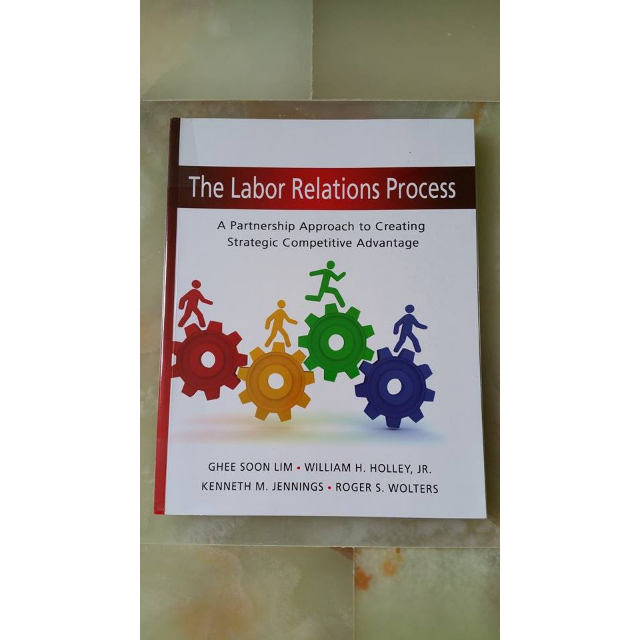 The Labor Relations Process: A Partnership Approach to Creating ...
