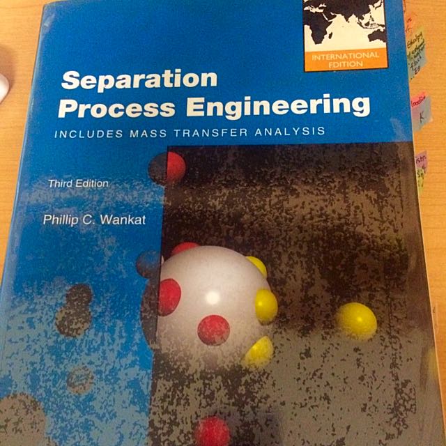 Separation Process Engineering, Includes Mass Transfer Analysis, 3rd ...