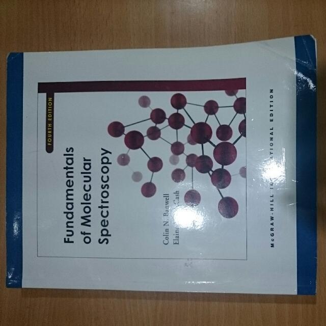 Fundamentals Of Molecular Spectroscopy 4th Edition, Colin N. Banwell ...