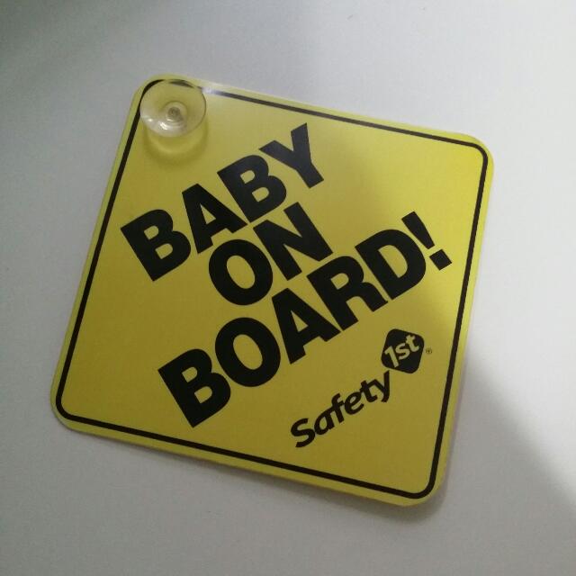 Safety - First Baby On Board Sign, Babies & Kids, Infant Playtime on ...
