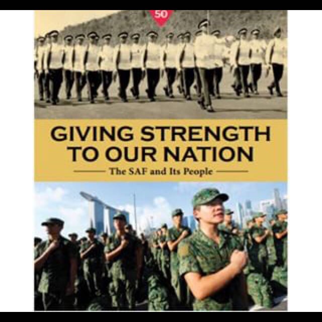 SAF50 Commemorative Book-Giving Strength To Our Nation; The SAF and Its ...