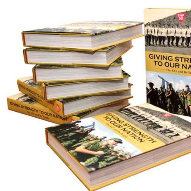 SAF50 Commemorative Book-Giving Strength To Our Nation; The SAF and Its ...
