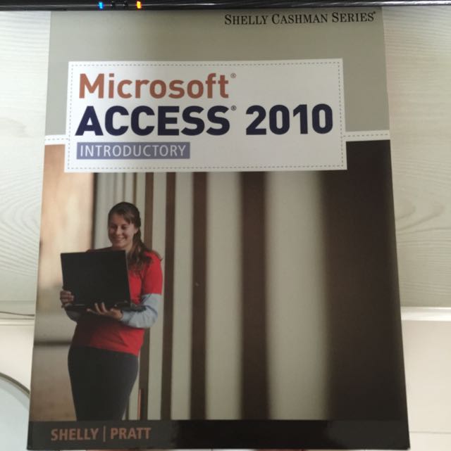 Microsoft Access 2010 Introductory Shelly Cashman Series, Computers ...