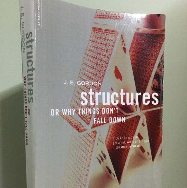 Structures Or Why Things Don't Fall Down By J. E. Gordon. Published by ...