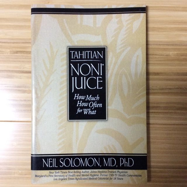 Tahitian Noni Juice-How Much How Often For What booklet by Dr Neil ...
