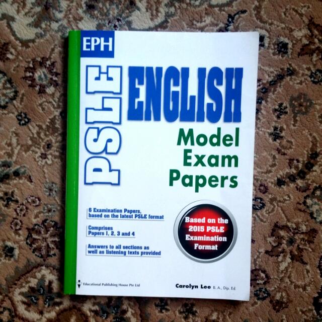 Psle English Model Exam Papers Based On The 2015 Psle Examintaion ...