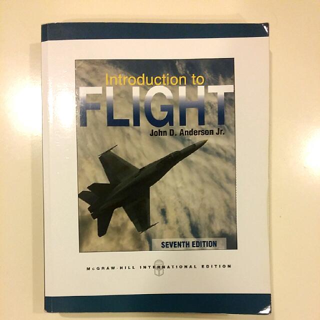 Introduction to Flight, John D. Anderson, 7th Ed, Hobbies & Toys, Books ...