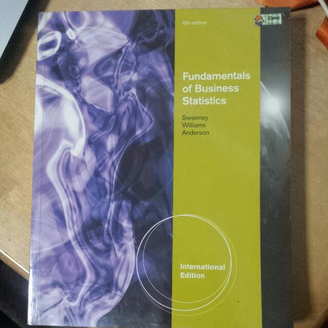 Fundamentals of Business Statistics by Sweeney, William, Anderson, 6th ...