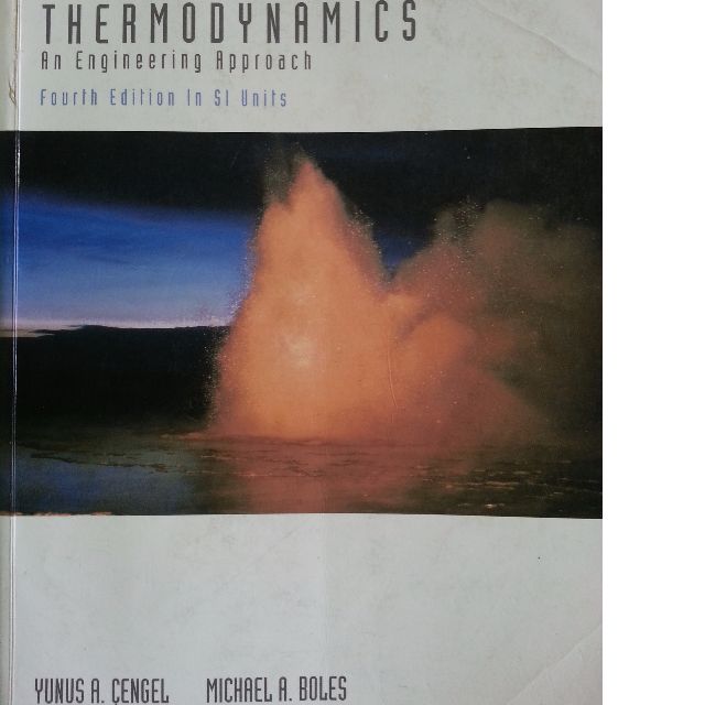 Thermodynamics: An Engineering Approach 4th Edition Yunus A Cengel and ...