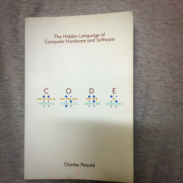 CODE: The Hidden Language Of Computer Hardware And Software, Computers & Tech, Office & Business ...