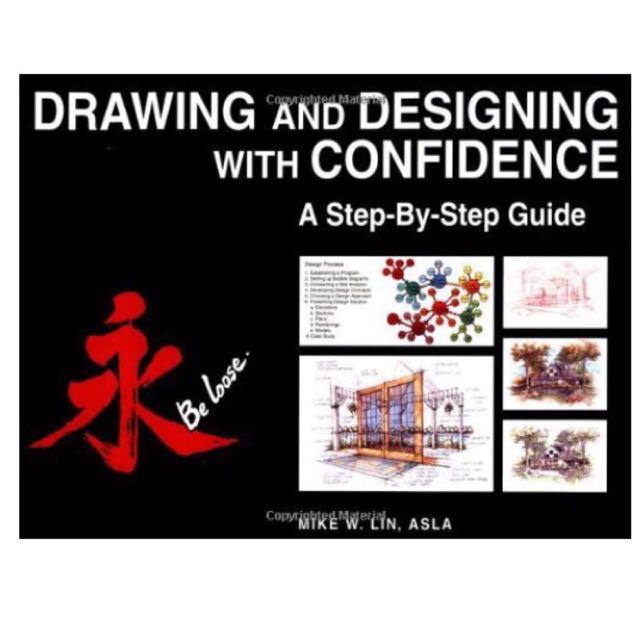 Mike Lin, ASLA Drawing and Designing with Confidence A Step-By-Step ...