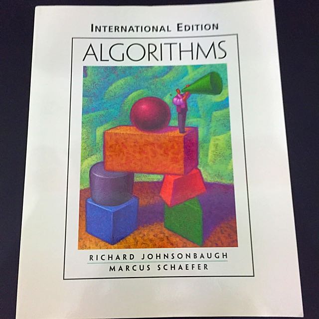 Algorithms (Johnsonbaugh & Schaefer, International Edition NUS CS3230 ...