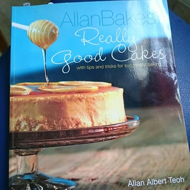Allan Bakes Really Good Cakes By Allan Albert Teoh, Hobbies & Toys ...