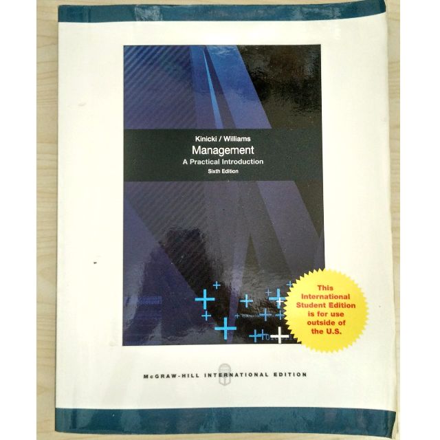 Management: A Practical Introduction, Sixth Edition By: Kinicki ...