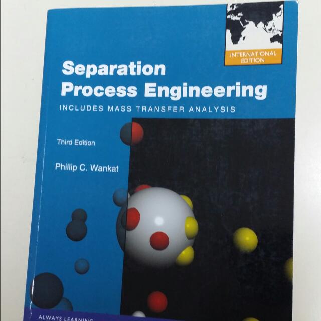 Separation Process Engineering - Includes Mass Transfer Analysis (3rd ...
