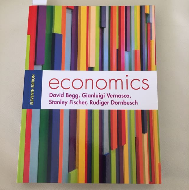 Economics By David Begg, Gianluigi Vernasca, Stanley Fischer, Rudiger ...