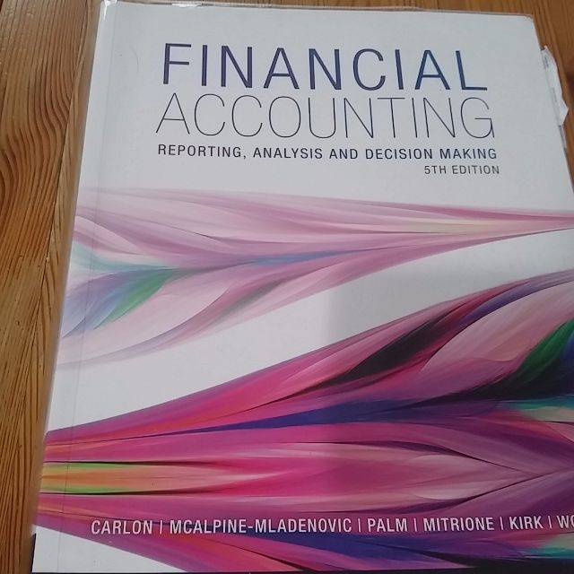 Financial Accounting: Reporting, Analysis & Decision Making 5th Edition ... Financial Accounting: Reporting, Analysis & Decision Making 5th Edition ...