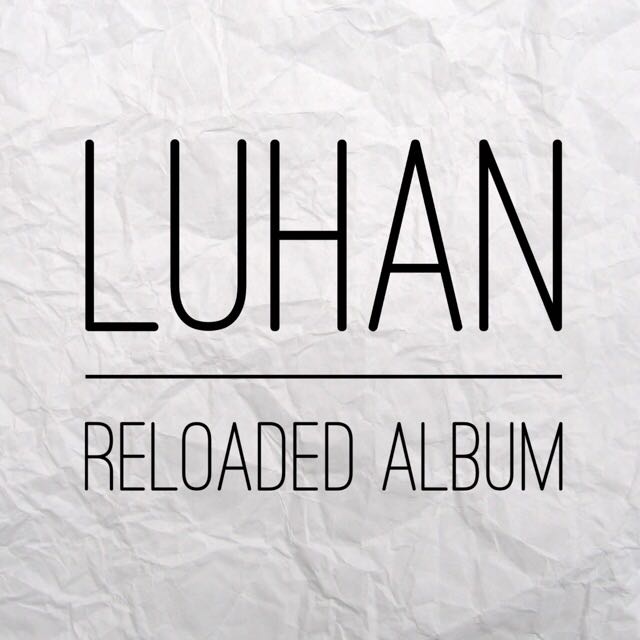 Luhan Reloaded Album, Hobbies & Toys, Memorabilia & Collectibles, K ...