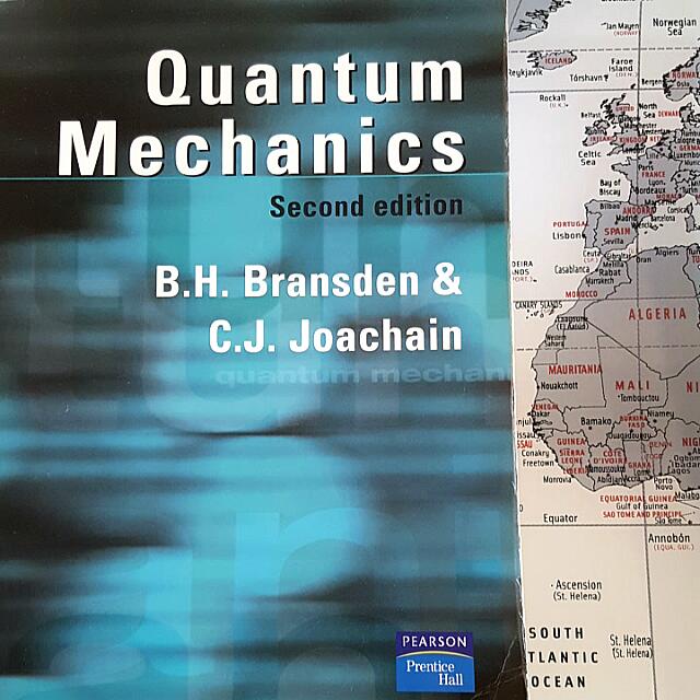 Quantum Mechanics (Second Edition) by B.H. Bransden & C.J. Joachain ...