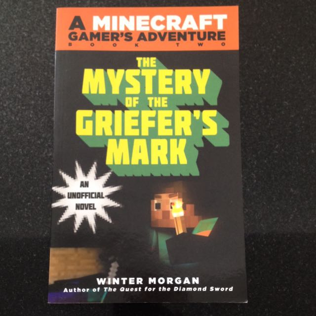 Minecraft - The Mystery Of The Griefer's Mark, Hobbies & Toys, Books ...