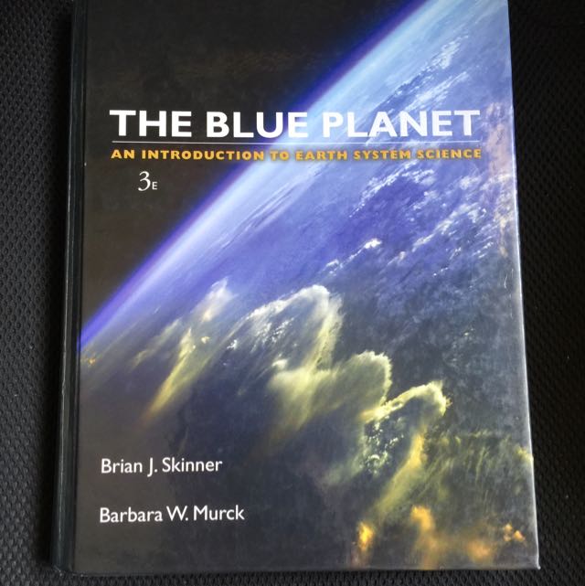 The Blue Planet: An Introduction To Earth Science System [3rd Edition ...
