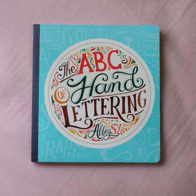 The ABC's of Hand Lettering by Abbey Sy, Hobbies & Toys, Stationary ...
