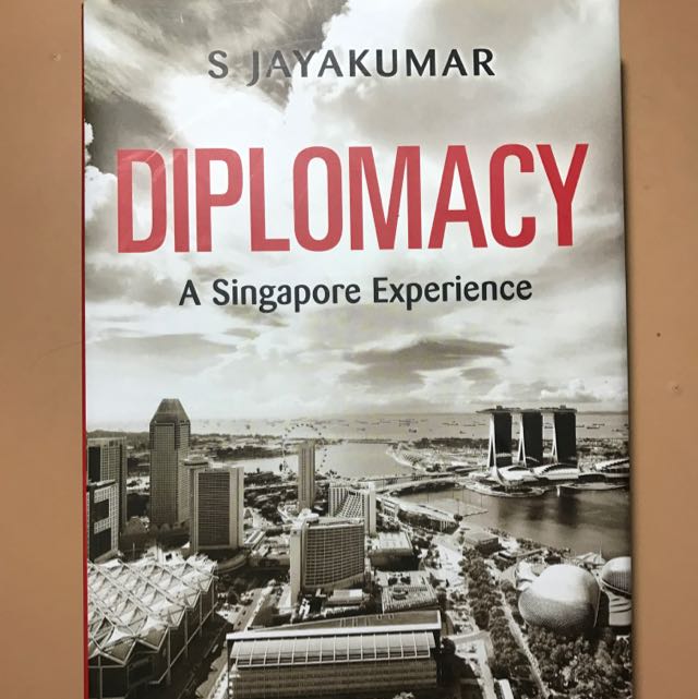 Diplomacy: A Singapore Experience By S Jayakumar, Hobbies & Toys, Books ...