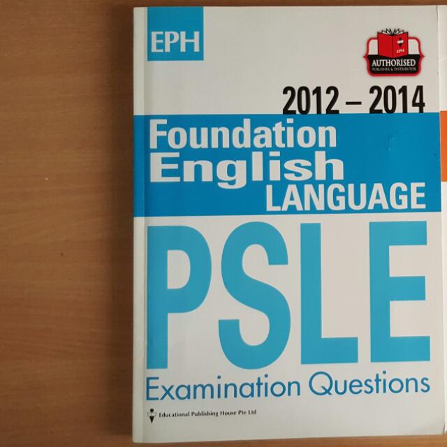 Primary 6 PSLE Foundation English Past Year Examination Questions ...