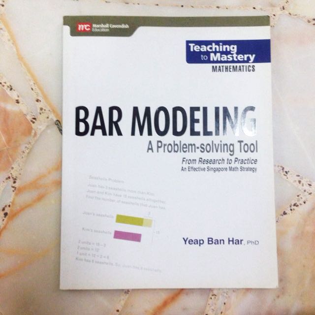 Bar Modeling A Problem Solving Tool Marshall Cavendish Assessment Book For Primary School