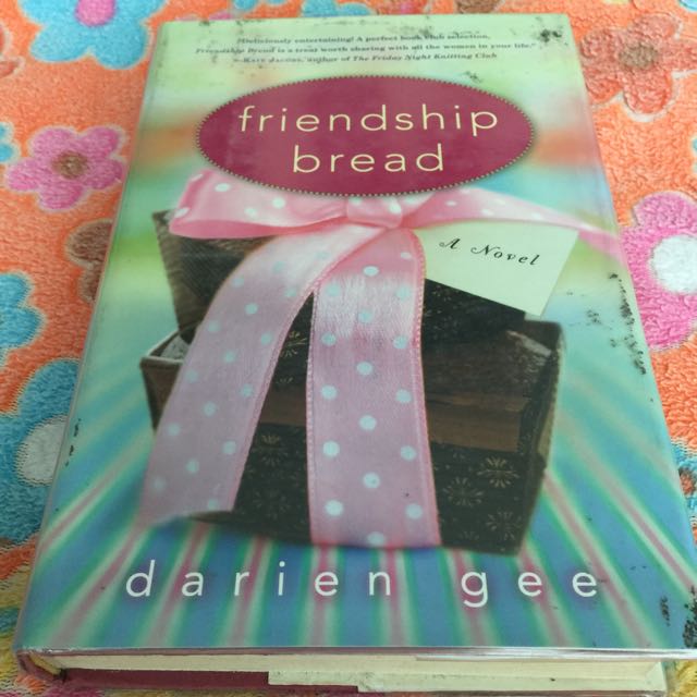 Friendship Bread By Darien Gee, Hobbies & Toys, Books & Magazines ...