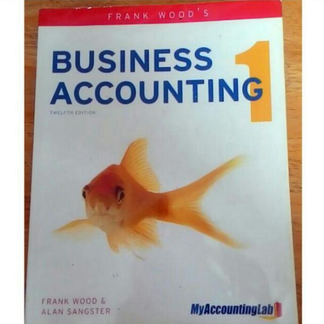Frank Wood's Business Accounting 1 Twelfth Edition, Hobbies & Toys ... Frank Wood's Business Accounting 1 Twelfth Edition, Hobbies & Toys ...