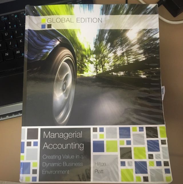 ACC2002/AD2101 Managerial Accounting Creating Value In A Dynamic ...