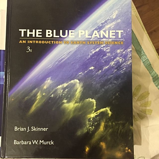 The Blue Planet : An Introduction To Earth System Science, Hobbies ...