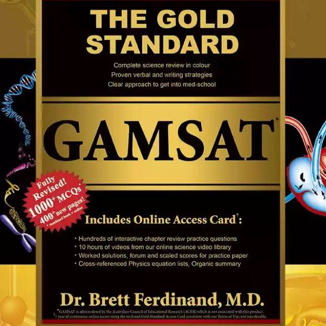 The Gold Standard GAMSAT by Dr. Brett Ferdinand, M.D. Latest 2016-2017 ...