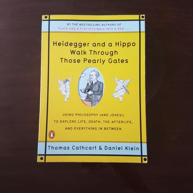 Heidegger And A Hippo Walk Through Those Pearly Gates (Understanding ...