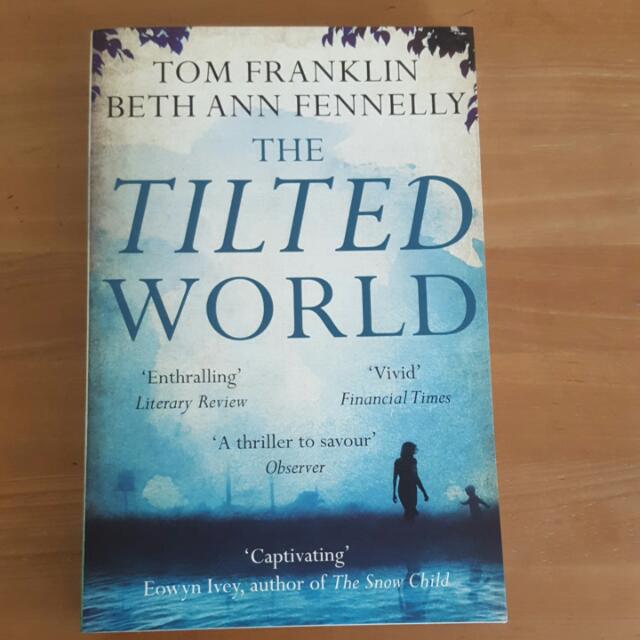 The Tilted World by Tom Franklin and Beth Ann Fennelly, Hobbies & Toys ...