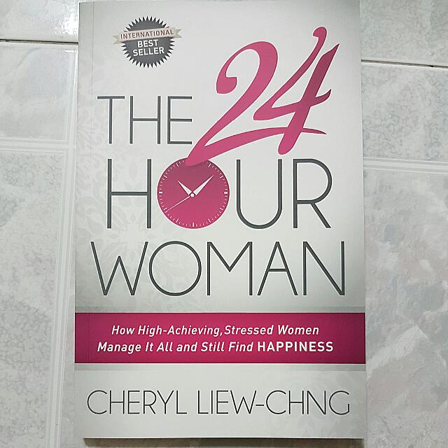 The 24 Hour Woman Book By Cheryl Liew-Chng, Hobbies & Toys, Books ...
