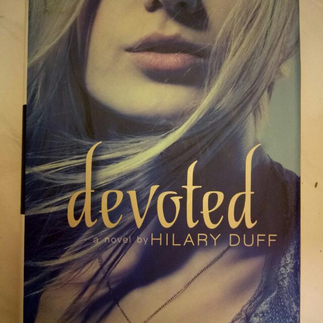 Devoted by Hillary Duff, Hobbies & Toys, Books & Magazines, Storybooks on Carousell