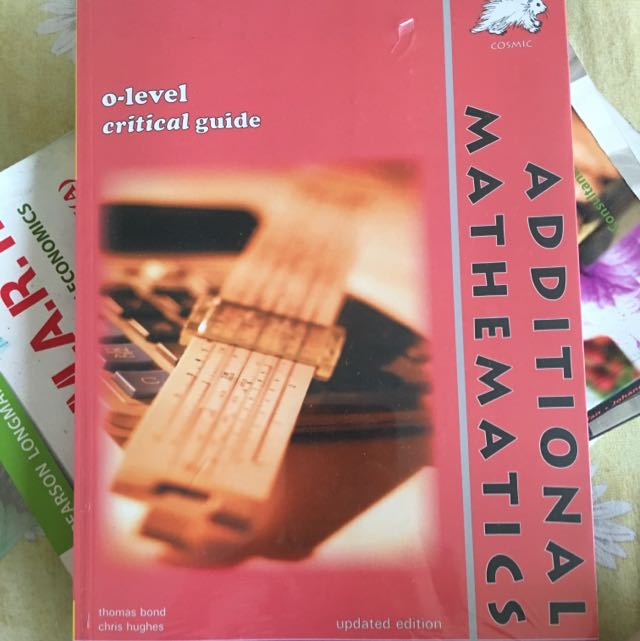 Additional mathematics O Level Critical Guide, Hobbies & Toys, Books ...