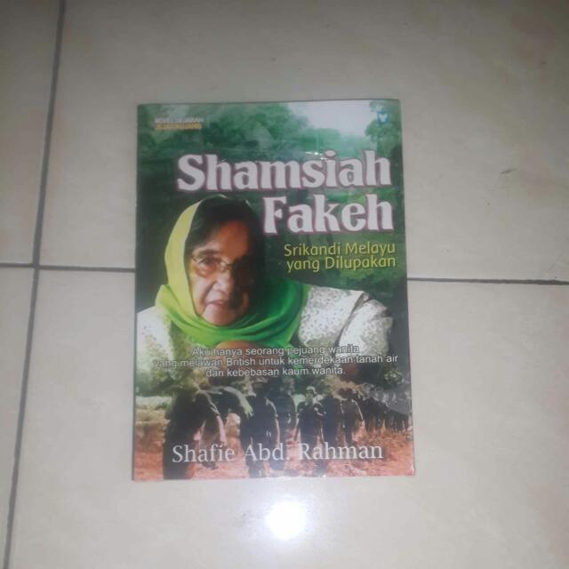 Buku Shamsiah Fakeh - Srikandi Melayu Yang Dilupakan, Hobbies & Toys ...
