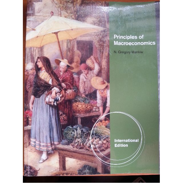 Principles Of Macroeconomics By N Gregory Mankiw 6th Ed Hobbies