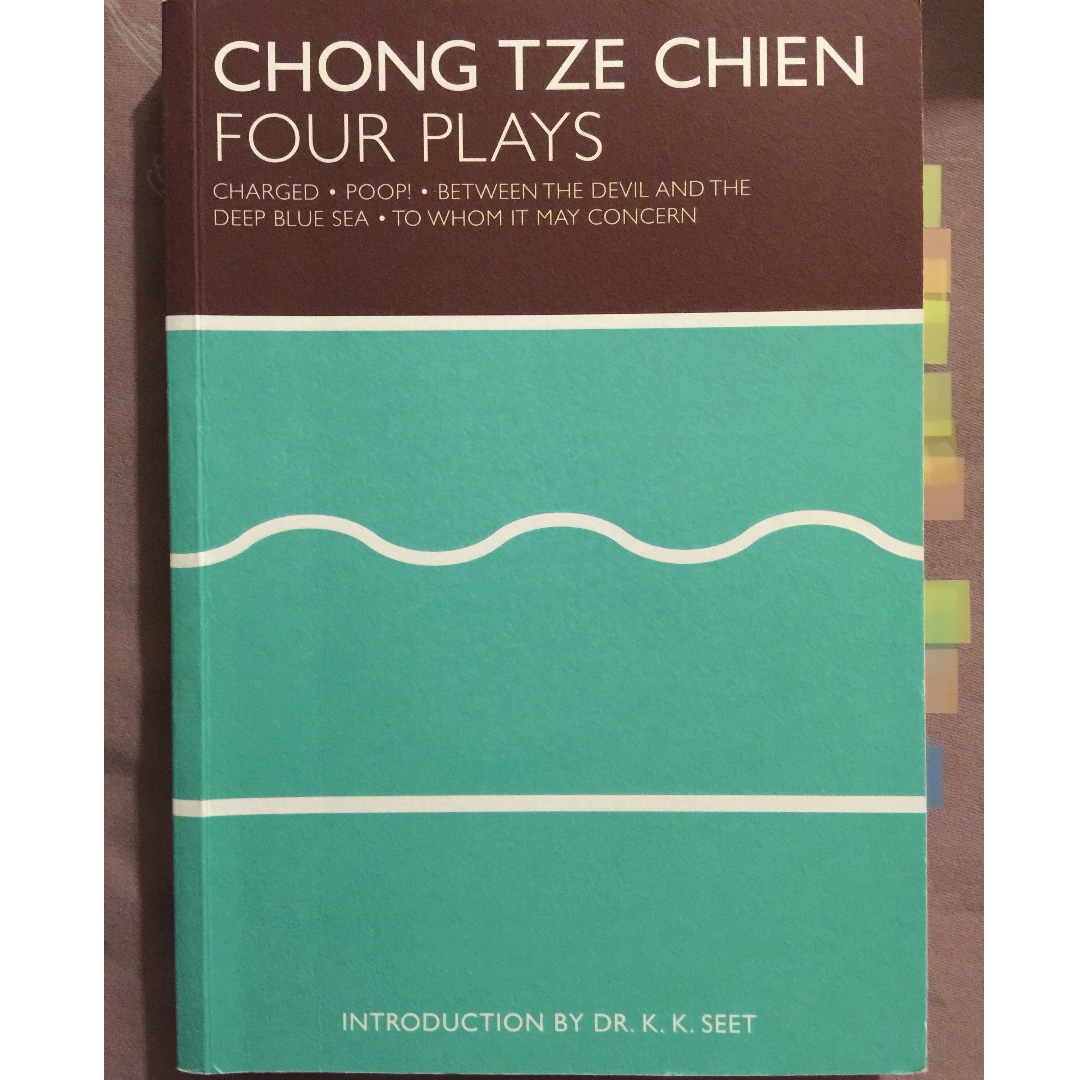 Four Plays by Chong Tze Chien (Charged, Poop!, Between the Devil and ...