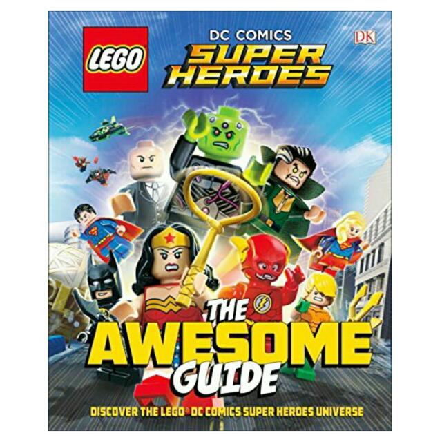 LEGO DC Comics Super Heroes Awesome Guide (Hard Cover Library Edition ...
